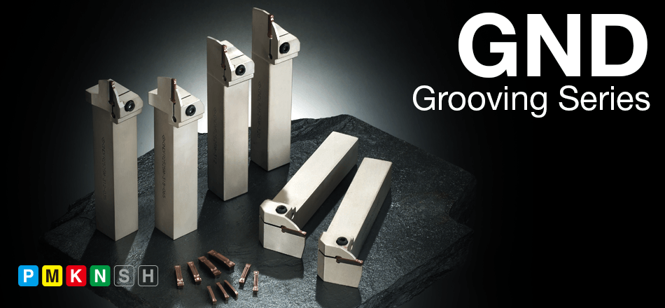 GND Grooving Series | Grooving Tools | Details